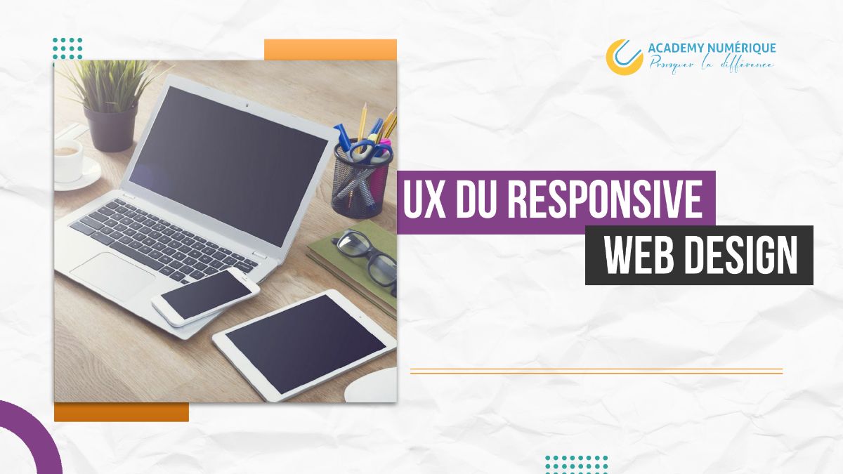 Les bonnes pratiques UX du Responsive Web Design Les bonnes pratiques UX du Responsive Web Design